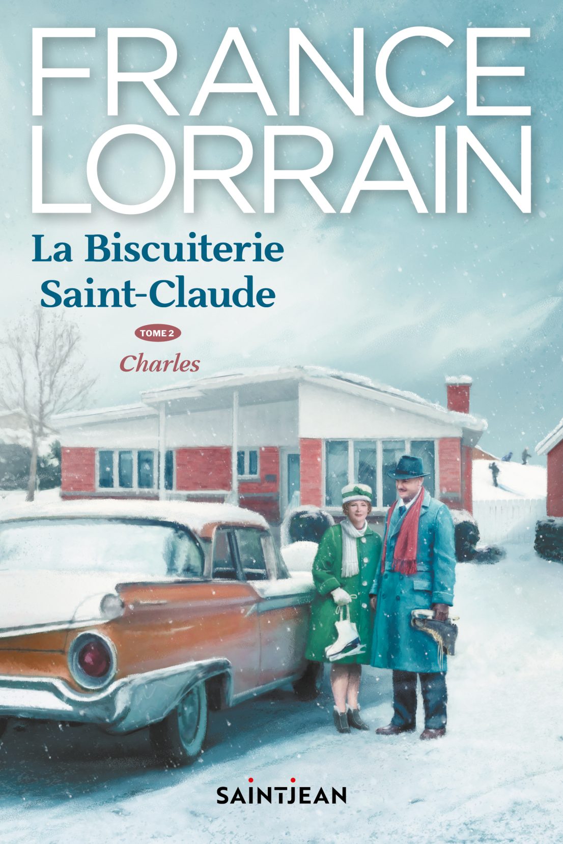 La biscuiterie Saint-Claude, tome 2 – Saint-Jean Éditeur