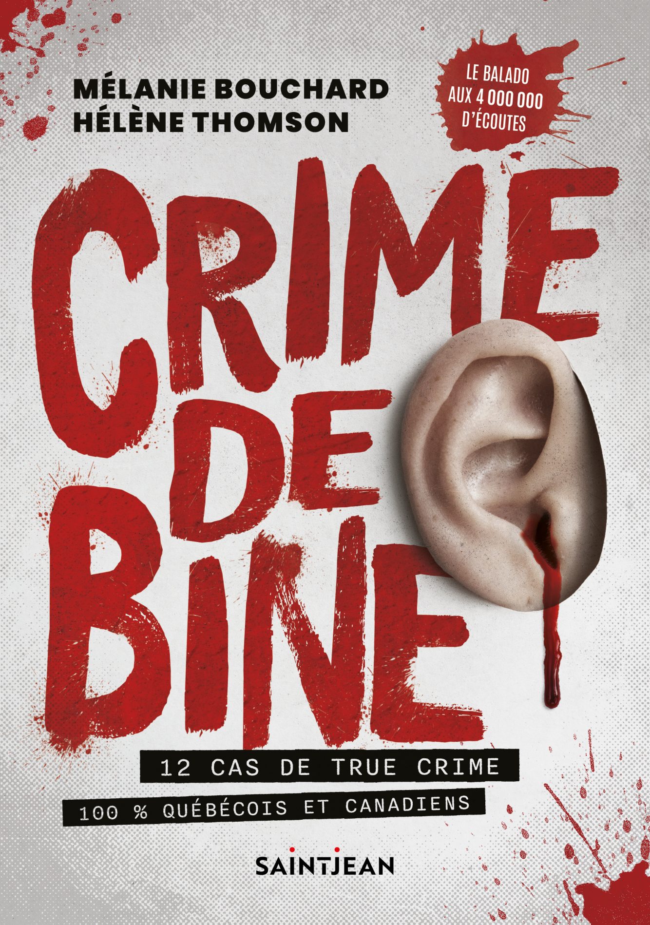 Crime de bine – Saint-Jean Éditeur
