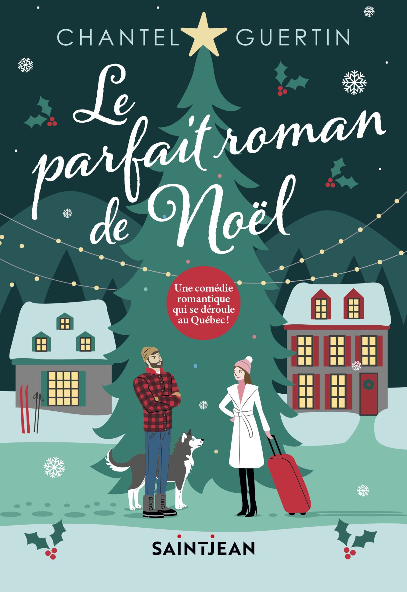 Le parfait roman de Noël – Saint-Jean Éditeur