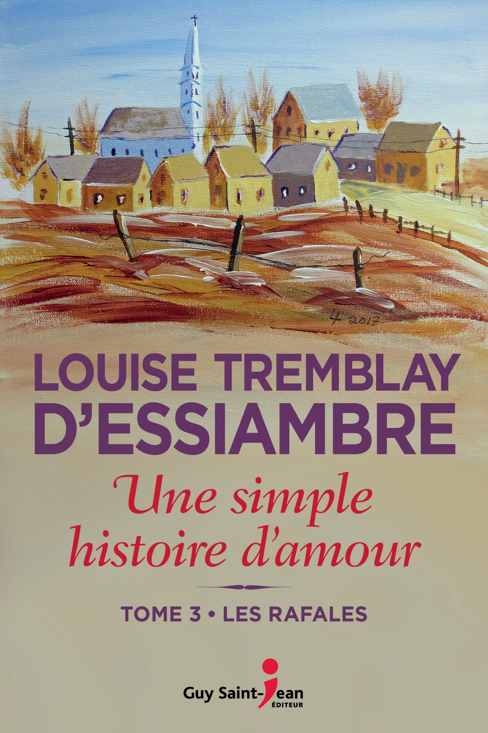 Une simple histoire d'amour, tome 3: Les rafales – Saint-Jean Éditeur Une simple histoire d'amour, tome 3: Les rafales – Saint-Jean Éditeur
