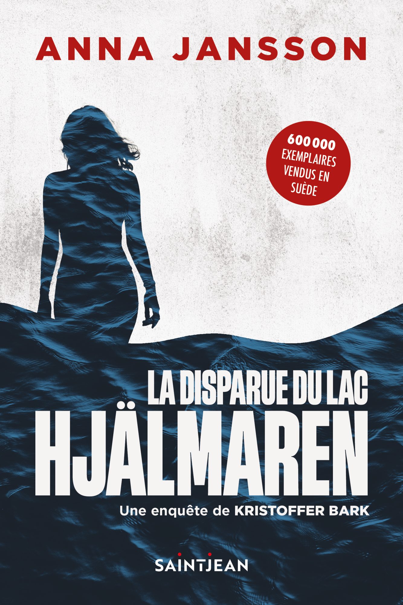 La disparue du lac Hjälmaren – Saint-Jean Éditeur