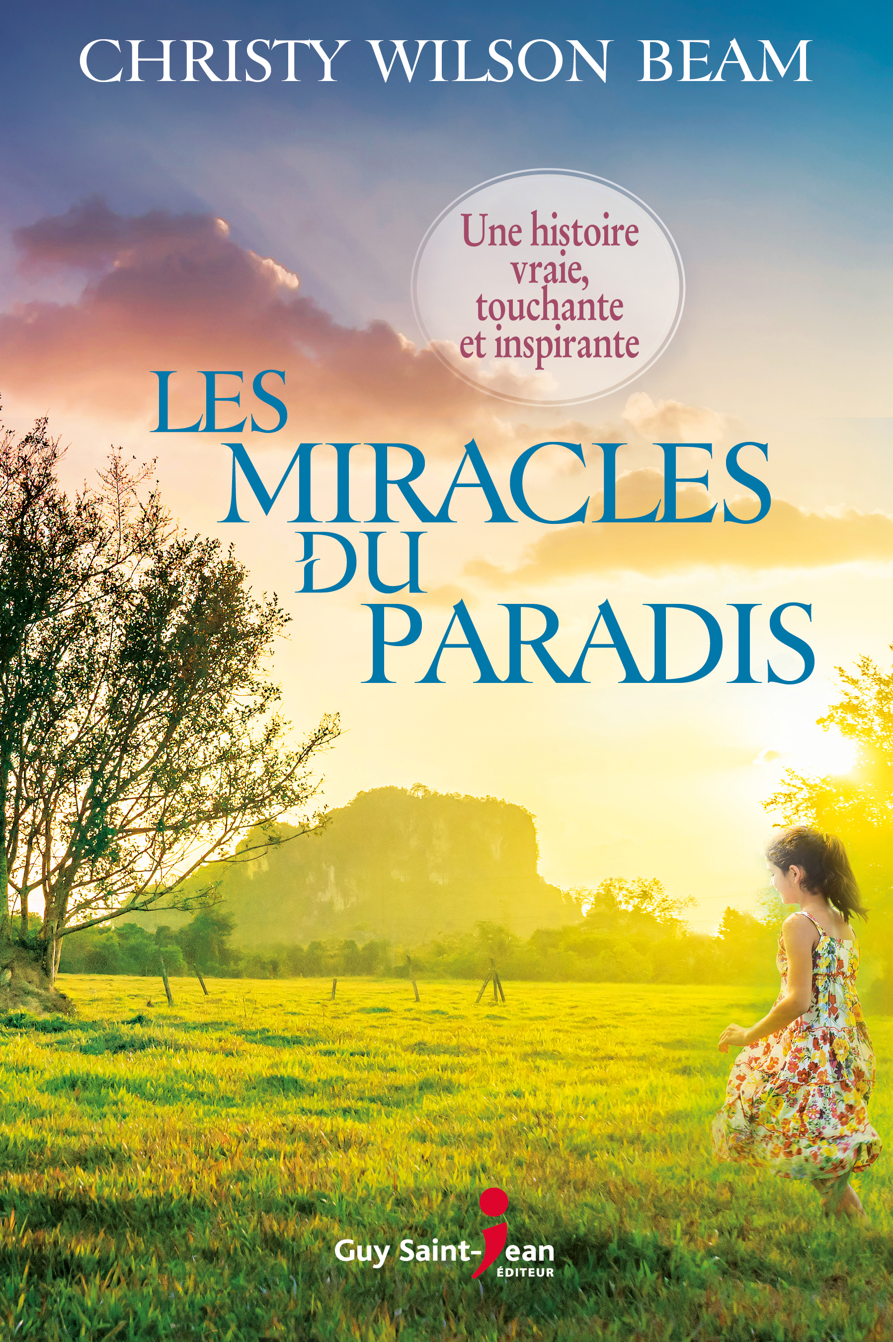 Les miracles du paradis – Guy Saint-Jean Éditeur